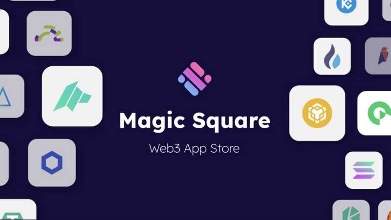L'app store du Web3 Magic Square lève à nouveau des fonds - Coins.fr